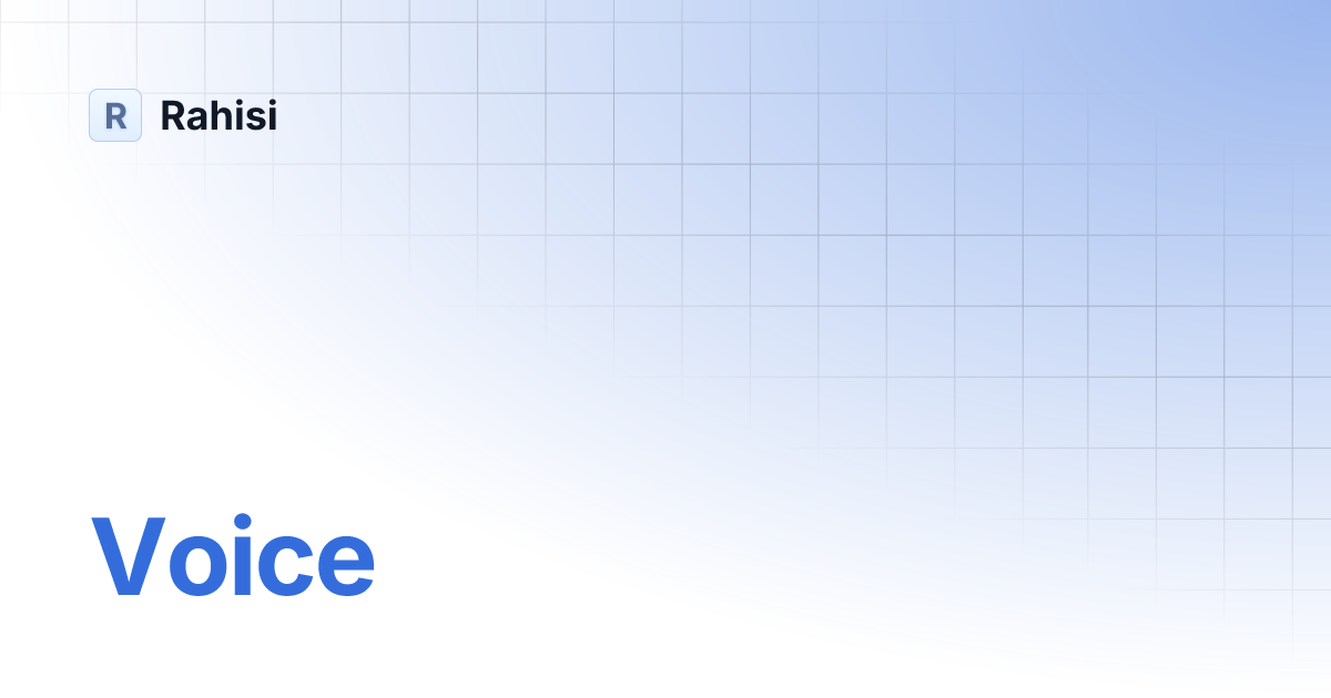 Voice | Rahisi